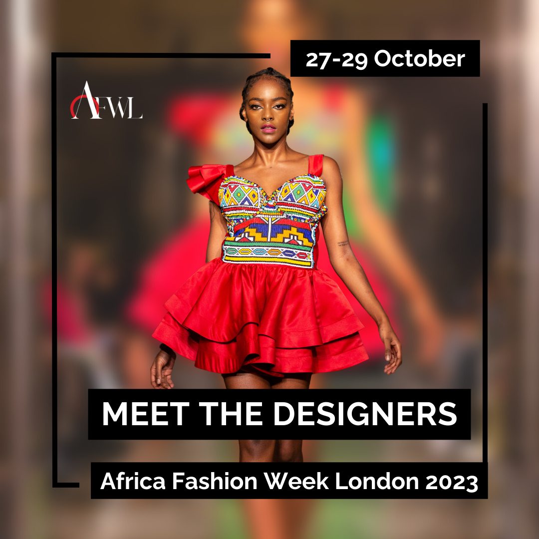Africa Fashion Week London 2023: Meet the Designers - Vanguard Allure
